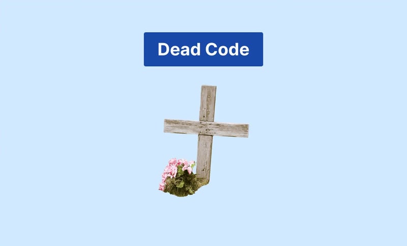 What Is Dead Code? A Practical 2025 Guide for Engineering Leaders